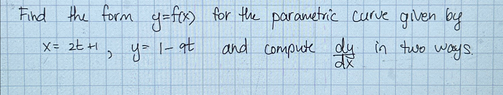 Solved Find the form y=f(x) ﻿for the parametric curve given | Chegg.com