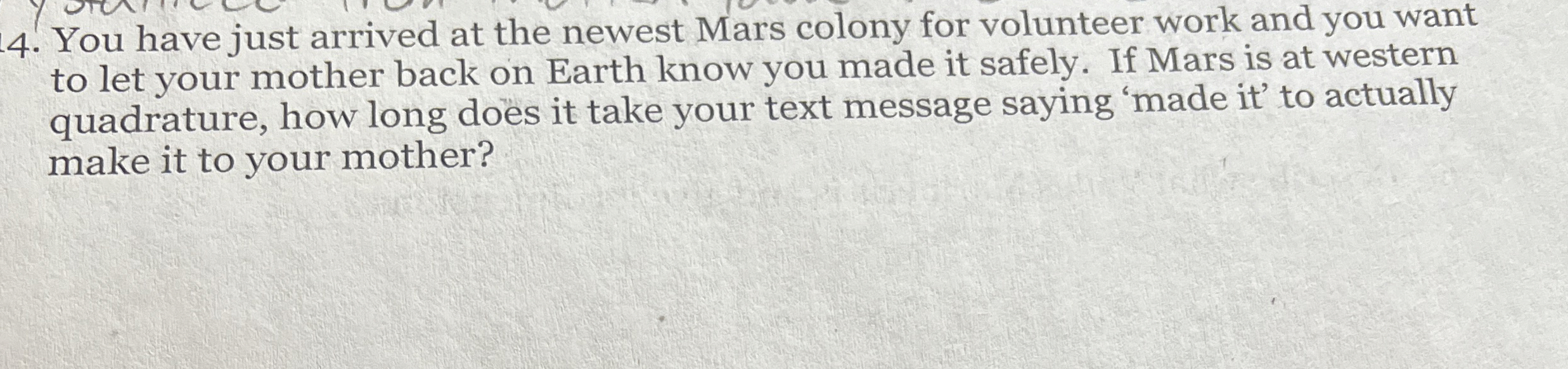 Solved You have just arrived at the newest Mars colony for | Chegg.com