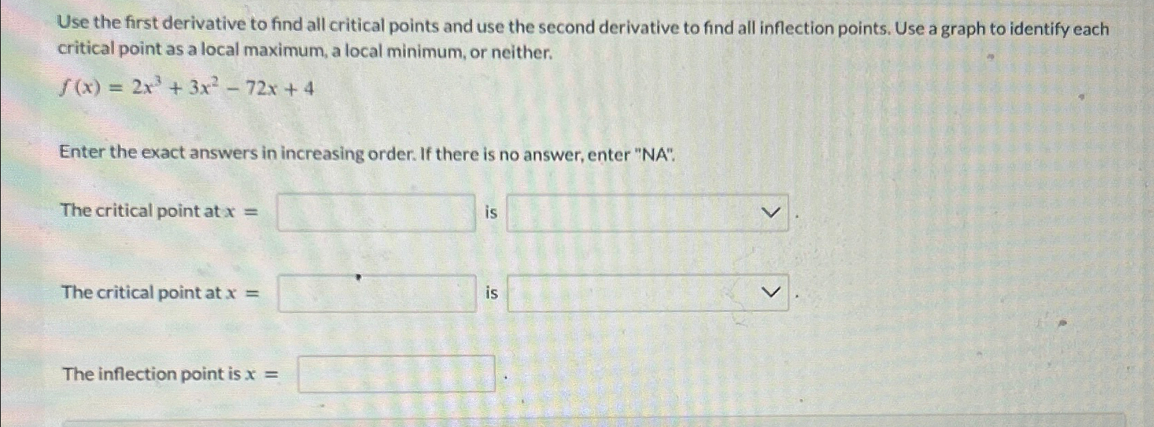 Solved Use the first derivative to find all critical points | Chegg.com