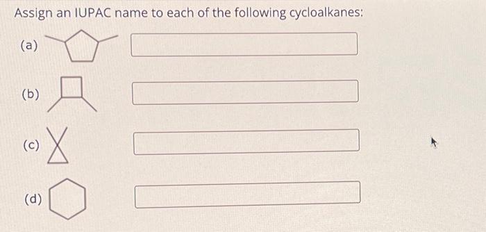 Solved Assign an IUPAC name to each of the following | Chegg.com