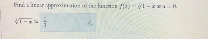 Solved Find the local linearization of f(x)=1/x at 1 . | Chegg.com