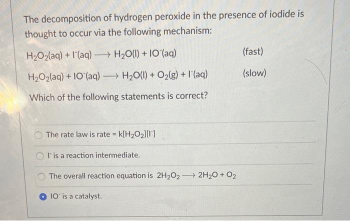 Solved The decomposition of hydrogen peroxide in the | Chegg.com