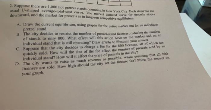 Solved 2. Suppose there are 1,000 hot pretzel stands | Chegg.com