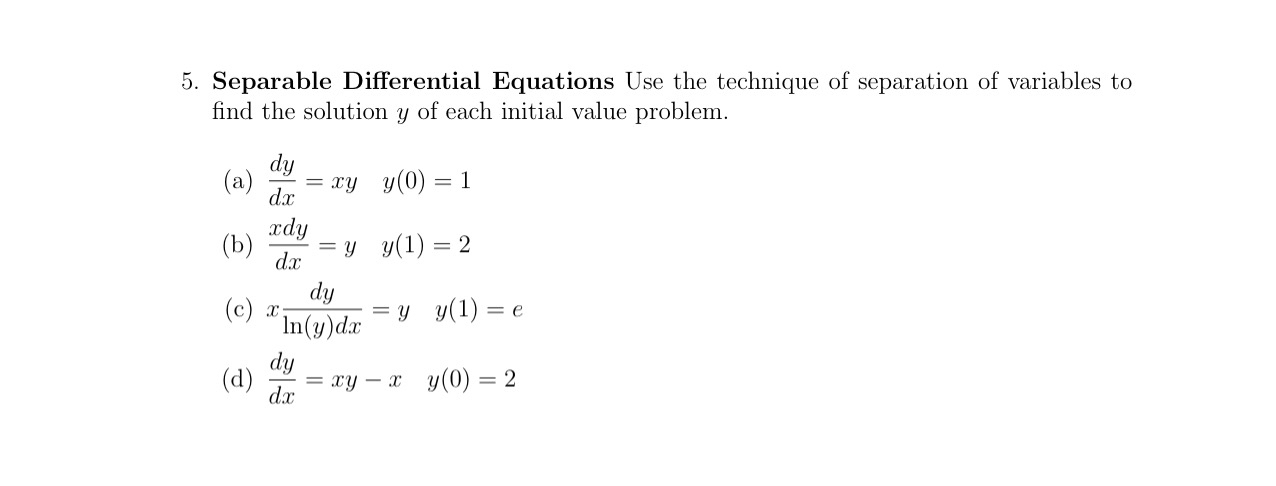Solved Separable Differential Equations Use the technique of | Chegg.com