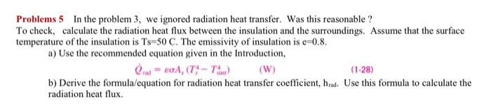 Problems 5 In the problem 3 , we ignored radiation | Chegg.com
