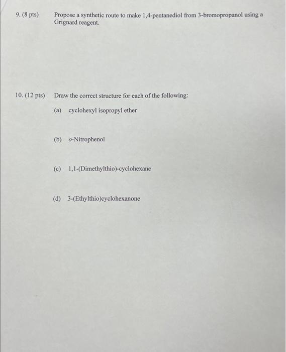 Solved 9. (8 pts) Propose a synthetic route to make | Chegg.com