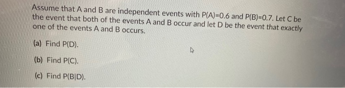 Solved Assume that A and B are independent events with | Chegg.com