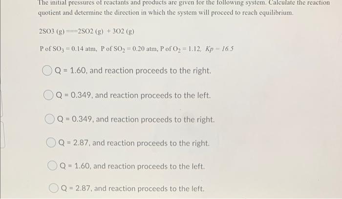 Solved The initial pressures of reactants and products are | Chegg.com