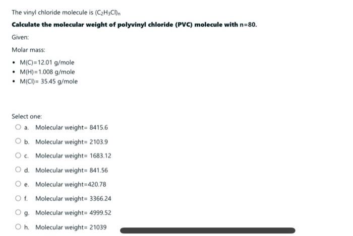 Solved The vinyl chloride molecule is (C2H3CI). Calculate | Chegg.com