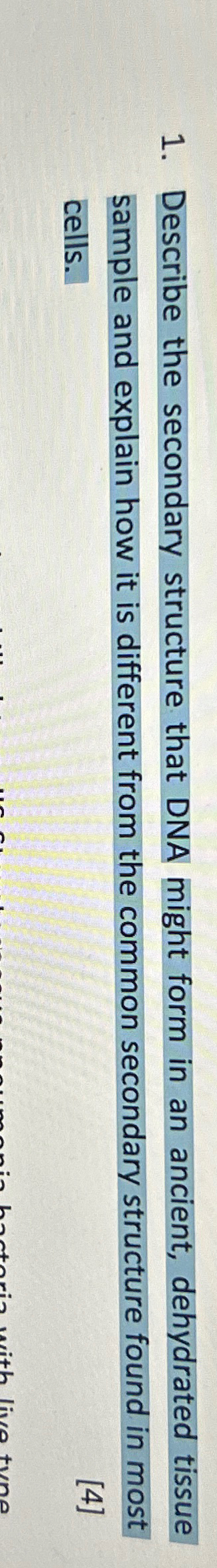 Solved Describe the secondary structure that DNA might form | Chegg.com