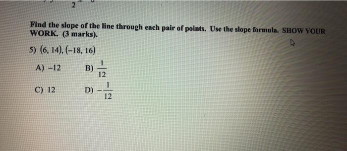 Solved 2 Find the slope of the line through each pair of | Chegg.com
