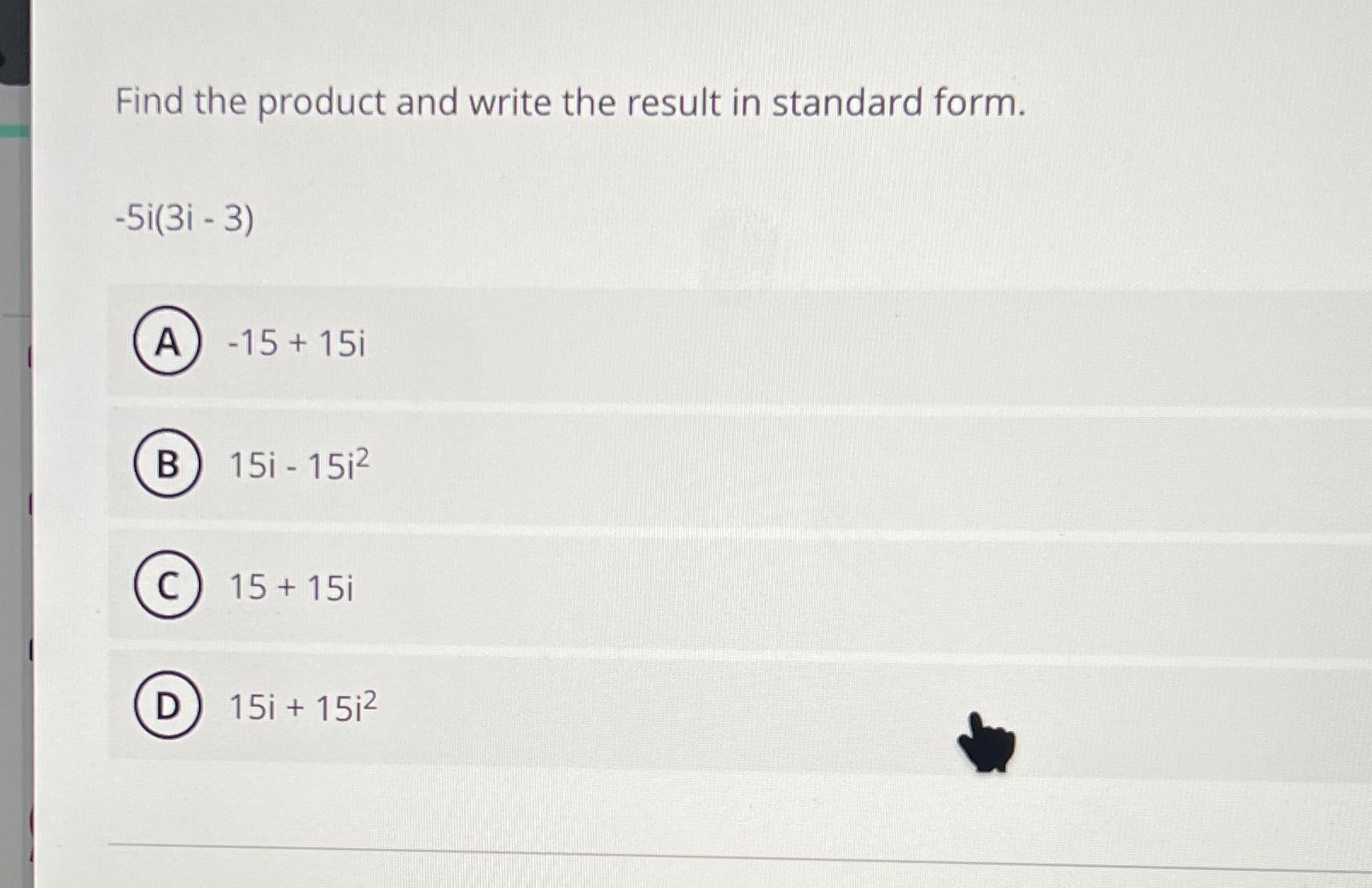 Solved Find the product and write the result in standard | Chegg.com