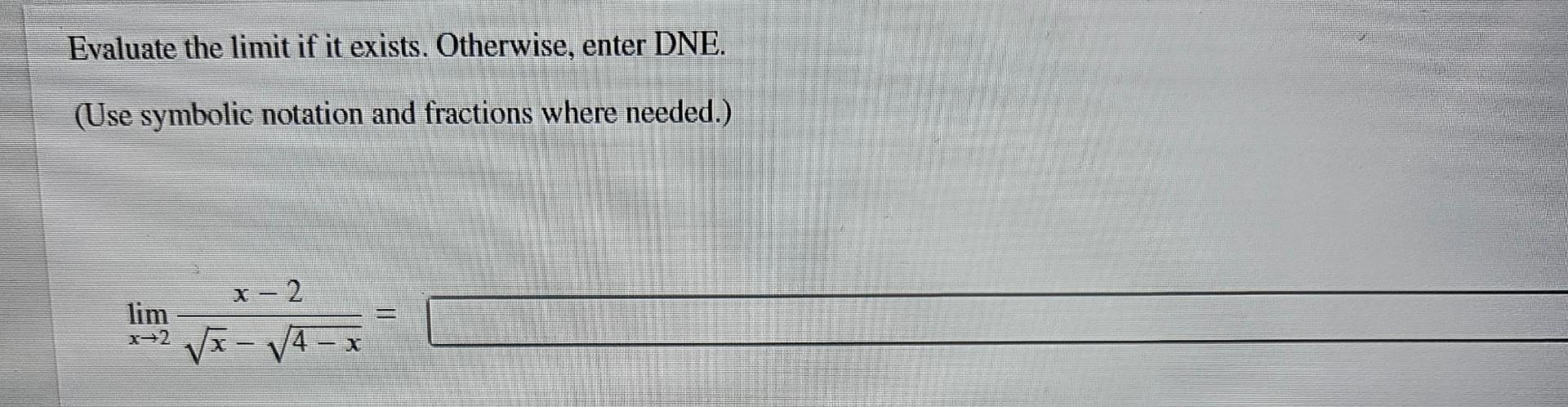 Solved Evaluate the limit if it exists. Otherwise, enter | Chegg.com