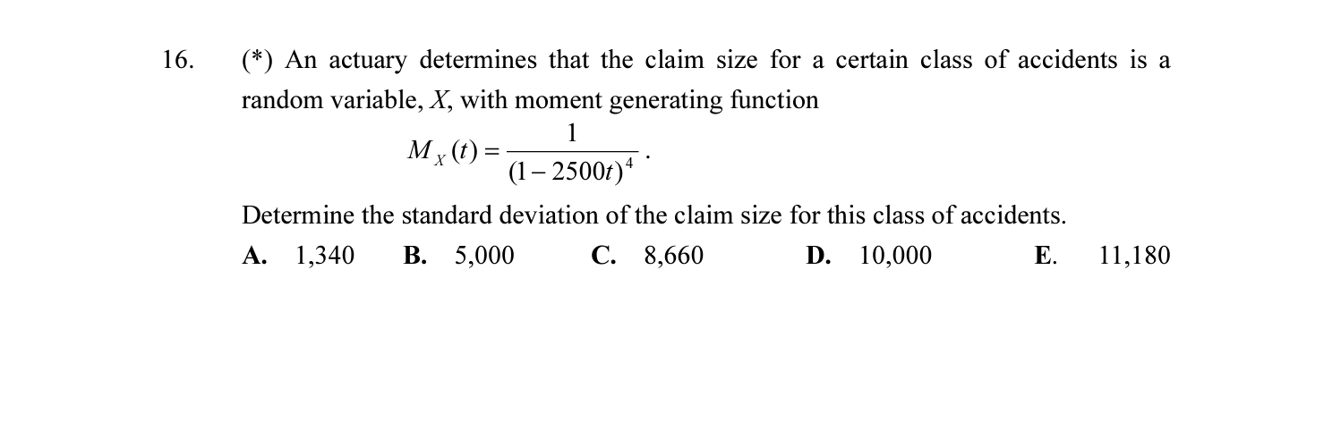 Solved (*) ﻿An actuary determines that the claim size for a | Chegg.com
