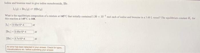 Solved iodine and bromine react to give iodine monobromide, | Chegg.com