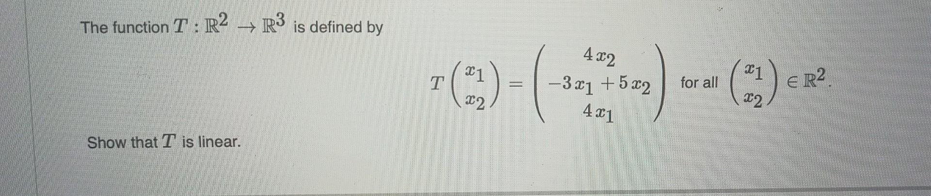 Solved The function T:R2→R3 is defined by | Chegg.com