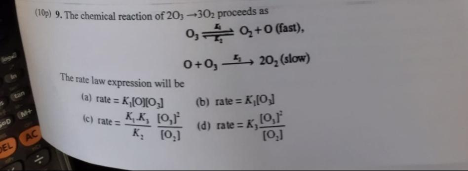 Solved (10p) 9. ﻿The chemical reaction of 2O3→3O2 ﻿proceeds | Chegg.com