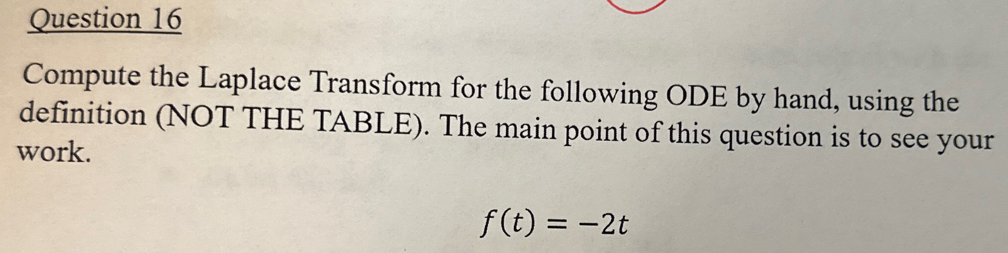 Solved Question 16Compute the Laplace Transform for the | Chegg.com