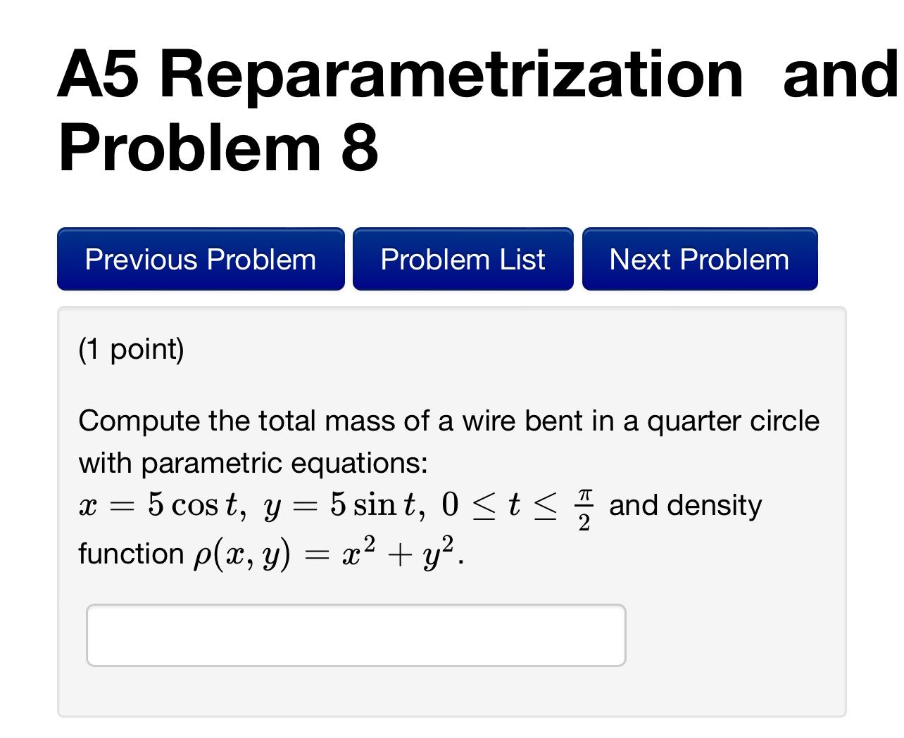 Solved A5 ﻿Reparametrization and Problem 8(1 ﻿point)Compute | Chegg.com