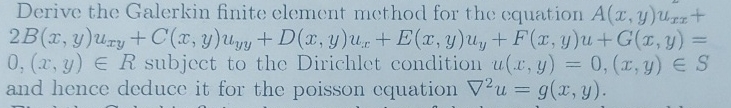 Solved Derive the Galerkin finite element method for the | Chegg.com