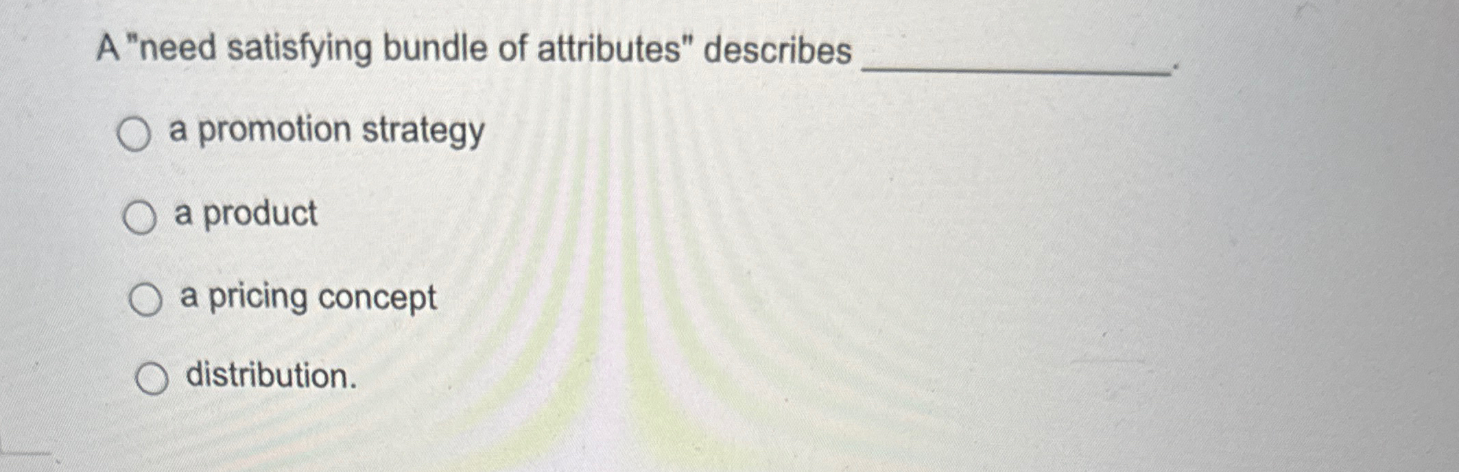 Solved A "need satisfying bundle of attributes" describesa | Chegg.com