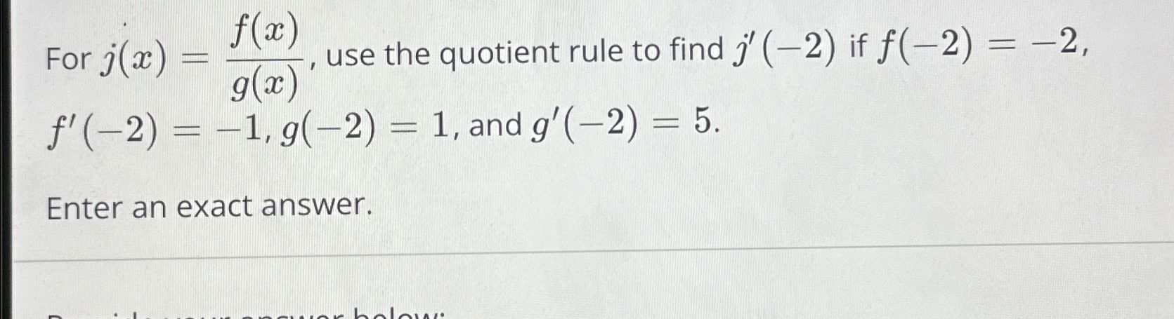 Solved For j(x)=f(x)g(x), ﻿use the quotient rule to find | Chegg.com