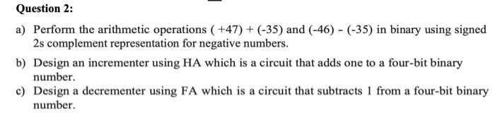 Solved a) Perform the arithmetic operations (+47)+(−35) and | Chegg.com