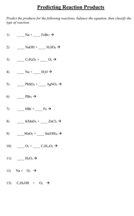 Solved Predicting Reaction Products Predict the products for | Chegg.com