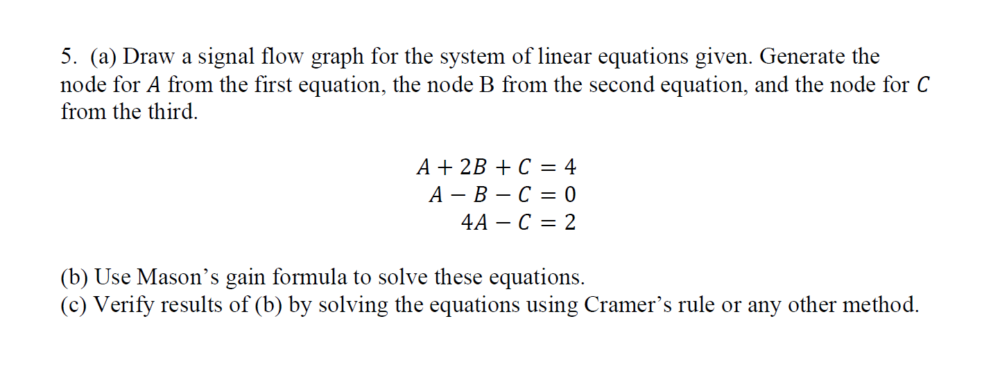 Solved 5. (a) ﻿Draw a signal flow graph for the equations | Chegg.com