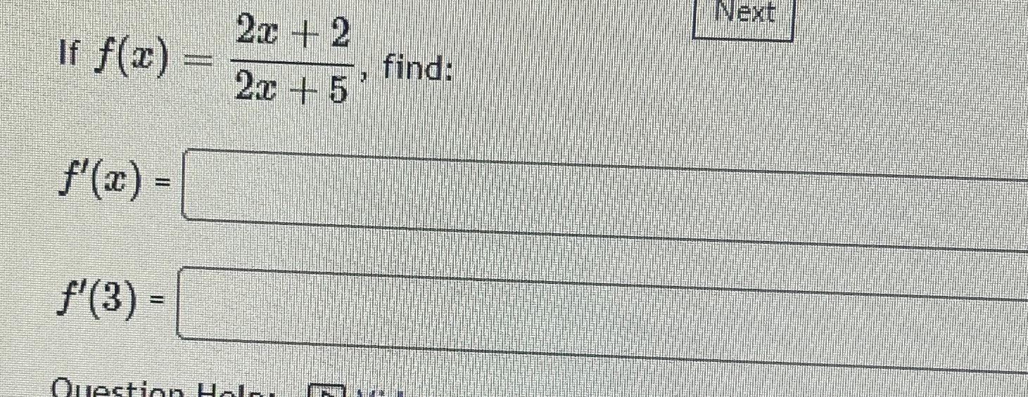 Solved If f(x)=2x+22x+5, ﻿find:f'(x)=f'(3)= | Chegg.com