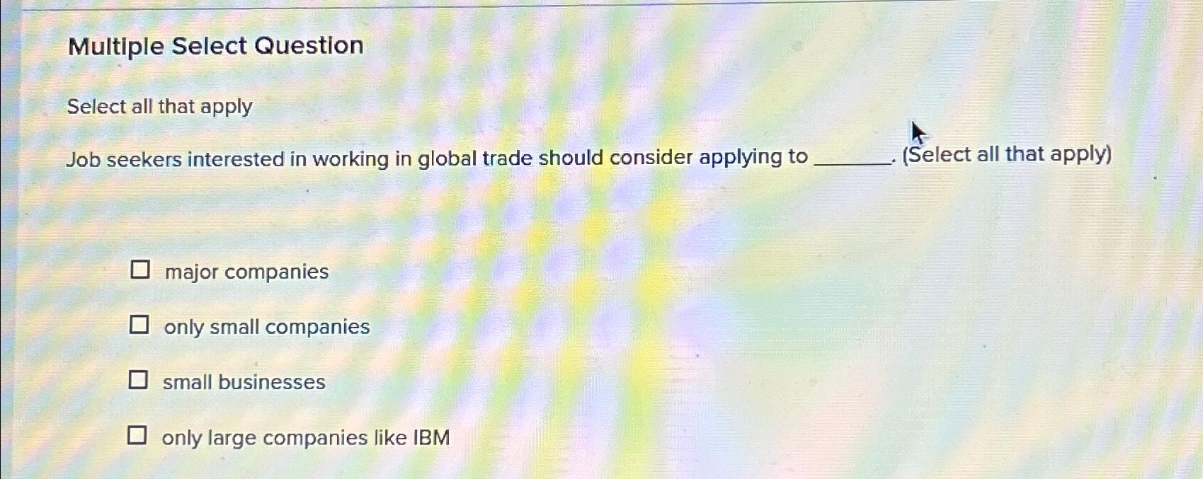 Solved Multiple Select QuestionSelect all that applyJob | Chegg.com