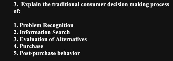 Solved 3. Explain the traditional consumer decision making | Chegg.com