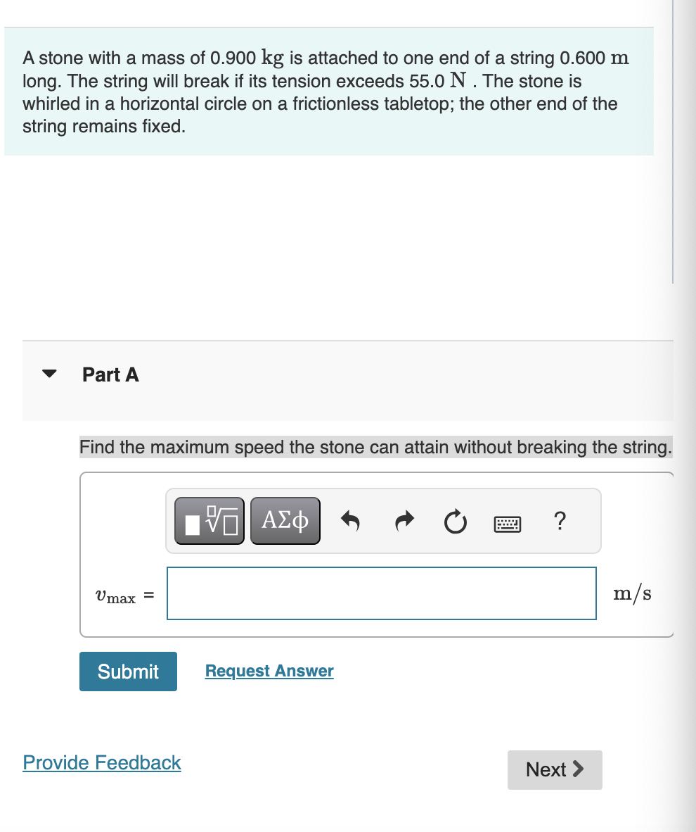 Solved A stone with a mass of 0.900kg ﻿is attached to one | Chegg.com