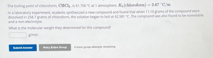 Solved The boiling point of chloroform, CHCl3, is 61.700∘C | Chegg.com