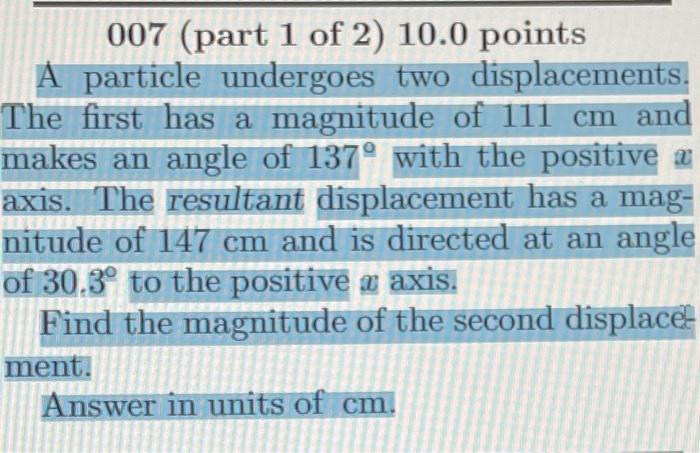 Solved 007 (part 1 of 2) 10.0 points À particle undergoes | Chegg.com