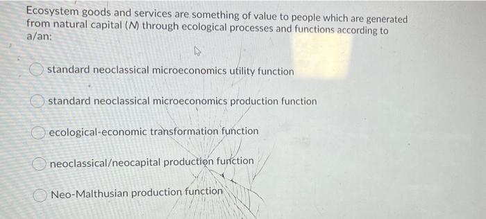 Solved Ecosystem goods and services are something of value | Chegg.com