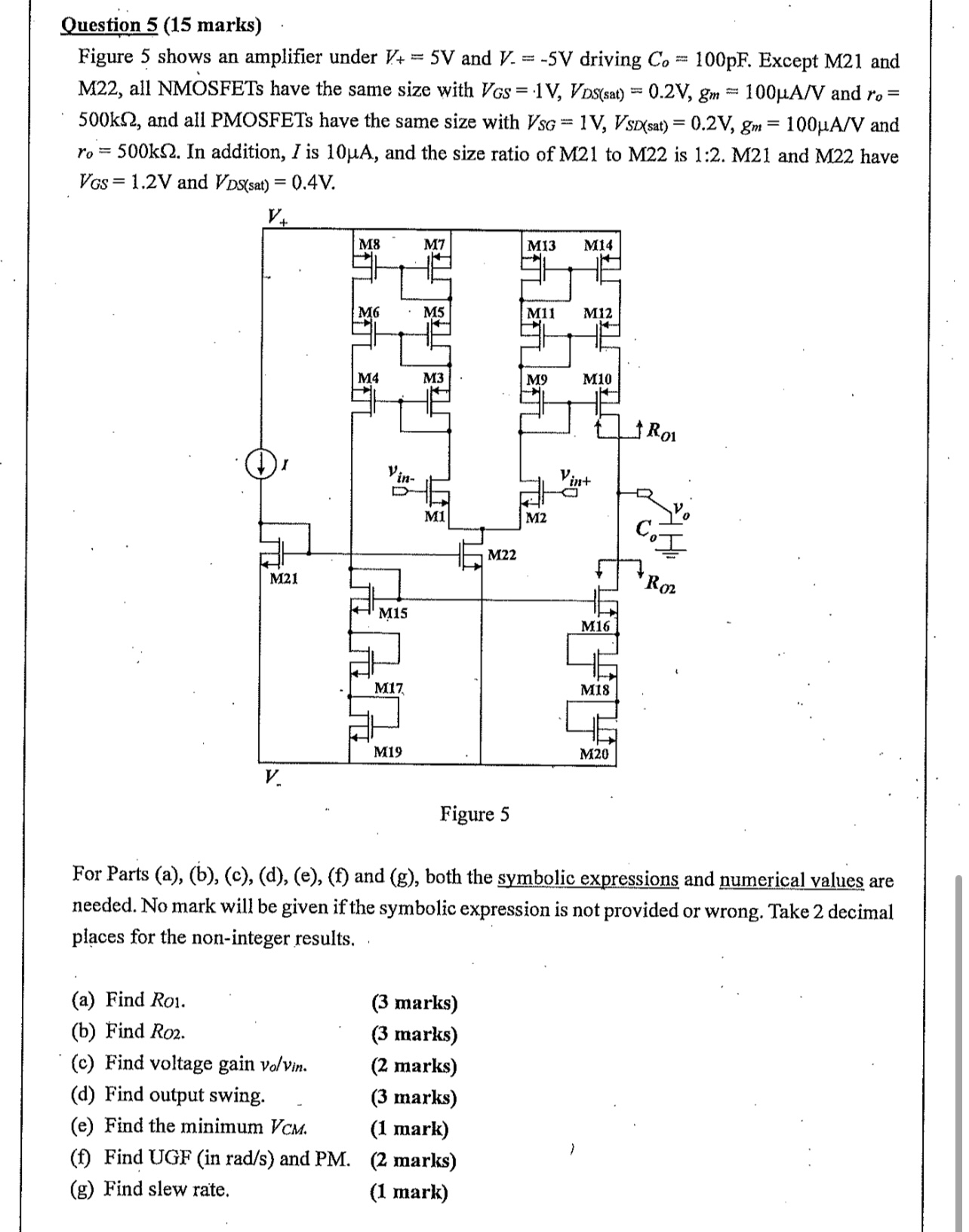 Solved Question 5 (15 marks)Figure 5 shows an amplifier | Chegg.com Solved Question 5 (15 marks)Figure 5 shows an amplifier | Chegg.com