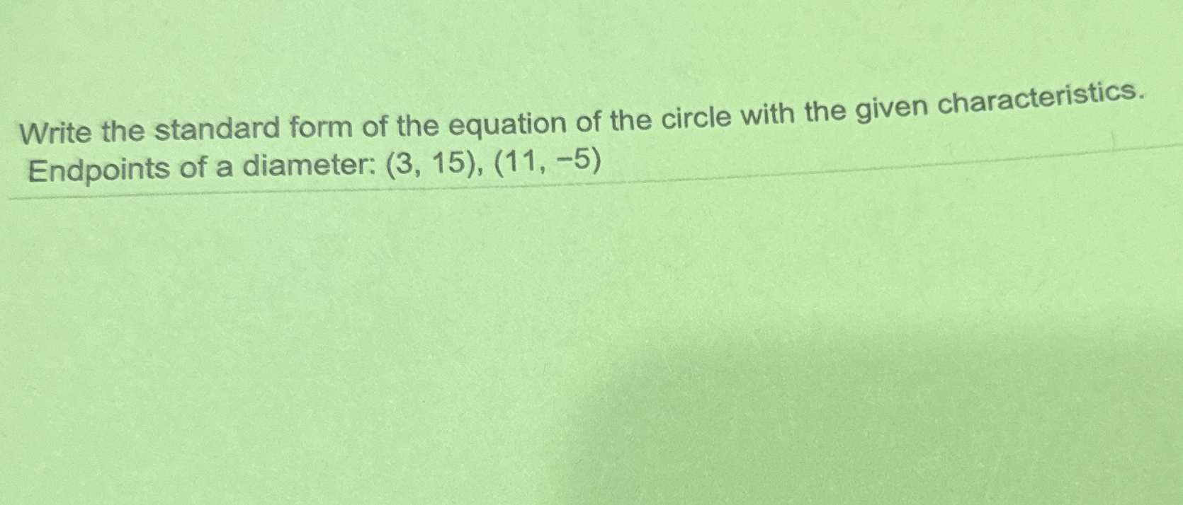 Solved Write the standard form of the equation of the circle | Chegg.com