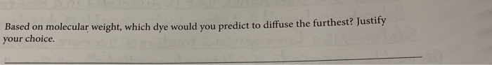 Solved Based on molecular weight, which dye would you | Chegg.com