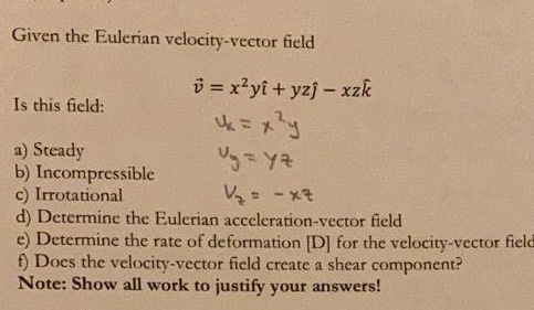 Solved Given the Eulerian velocity-vector field v = x²yî + | Chegg.com