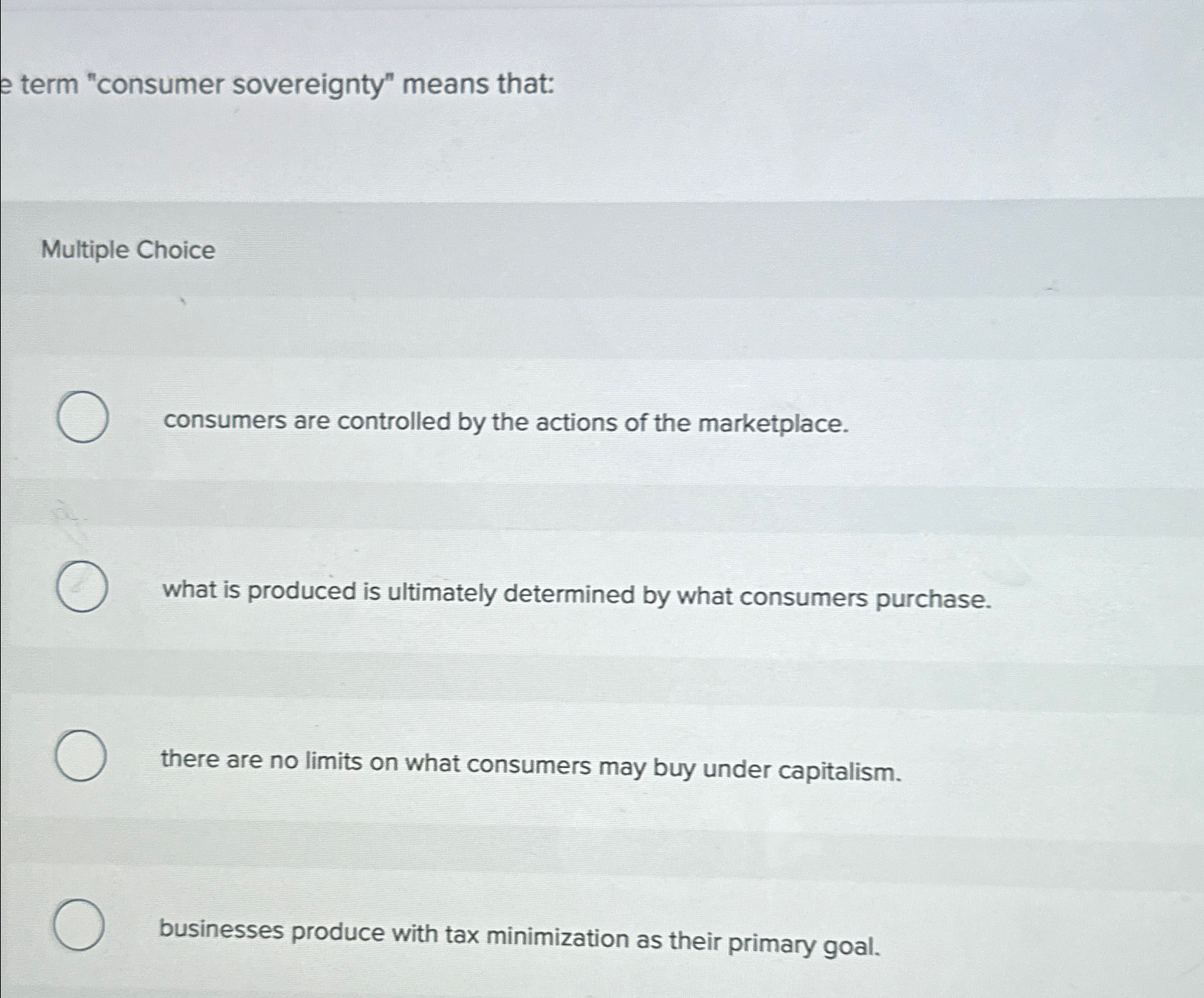 Solved e term "consumer sovereignty" means that:Multiple | Chegg.com