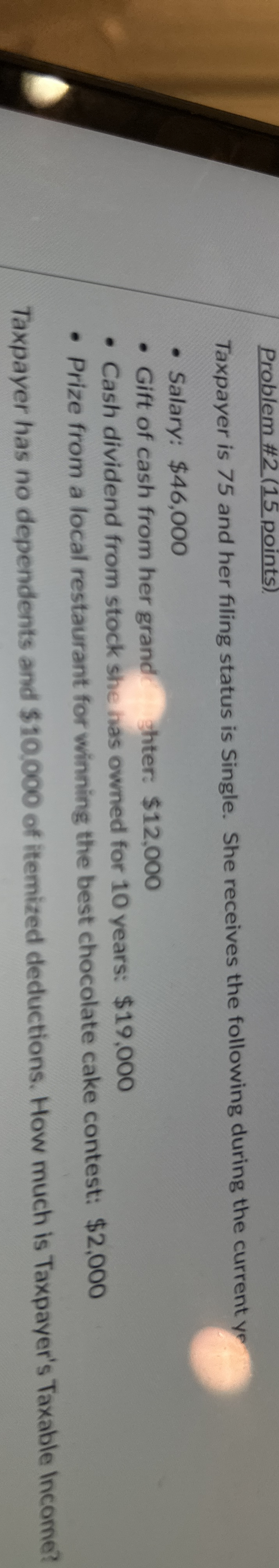 Solved Problem #2 (15 ﻿points).Taxpayer is 75 ﻿and her | Chegg.com