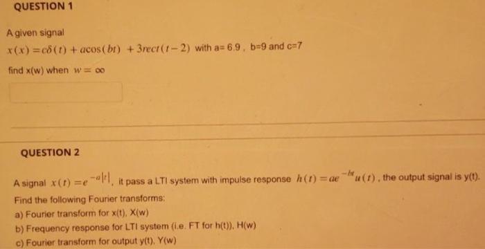 Solved A given signal x(x)=cδ(t)+acos(bt)+3rect(t−2) with | Chegg.com