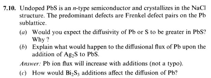 Solved 7.10. Undoped PbS is an n-type semiconductor and | Chegg.com