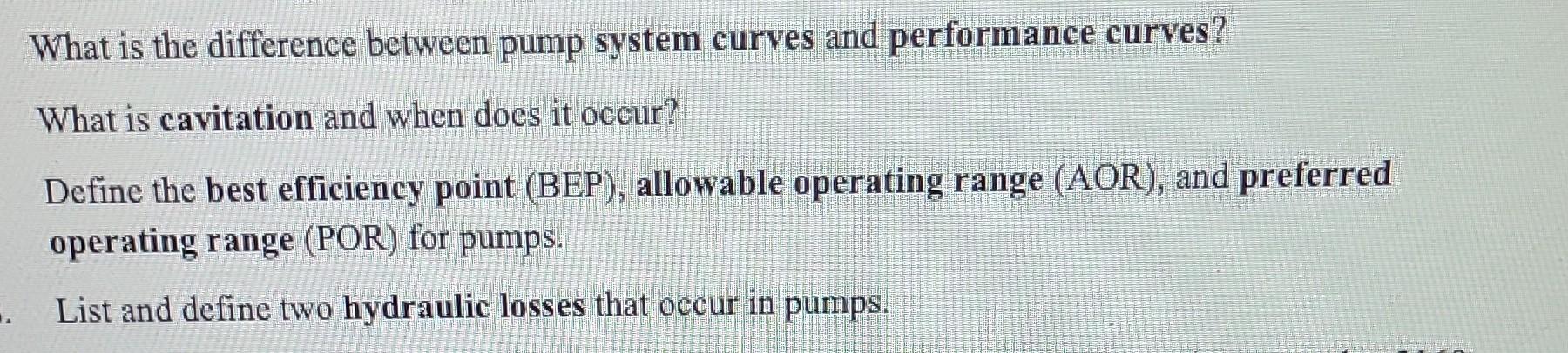 Solved What is the difference between pump system curves and | Chegg.com