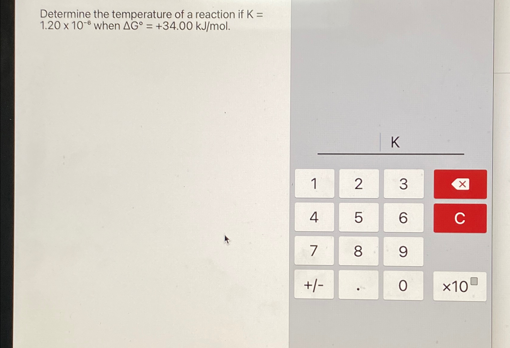 Solved Determine the temperature of a reaction if | Chegg.com