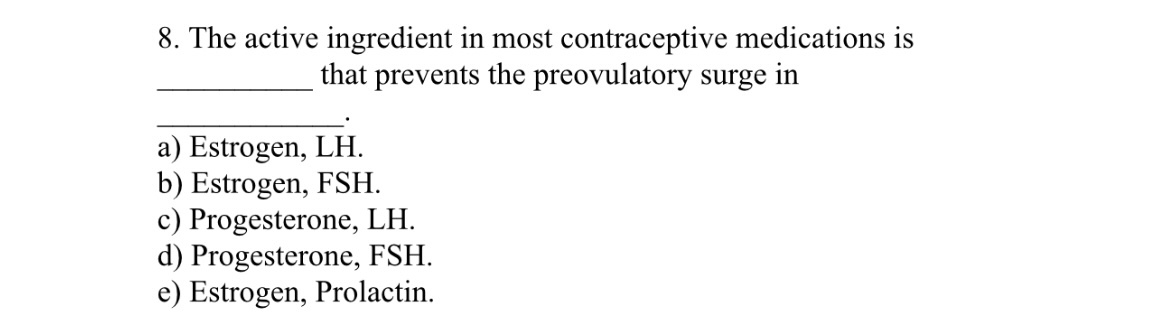 Solved The active ingredient in most contraceptive | Chegg.com