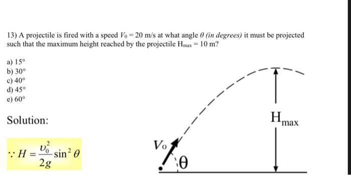 Solved 13) A projectile is fired with a speed V0=20 m/s at | Chegg.com