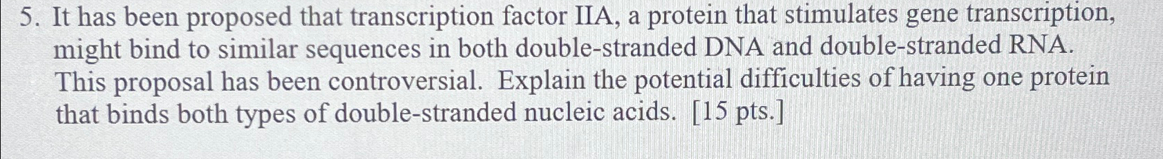 Solved It has been proposed that transcription factor IIA, a | Chegg.com