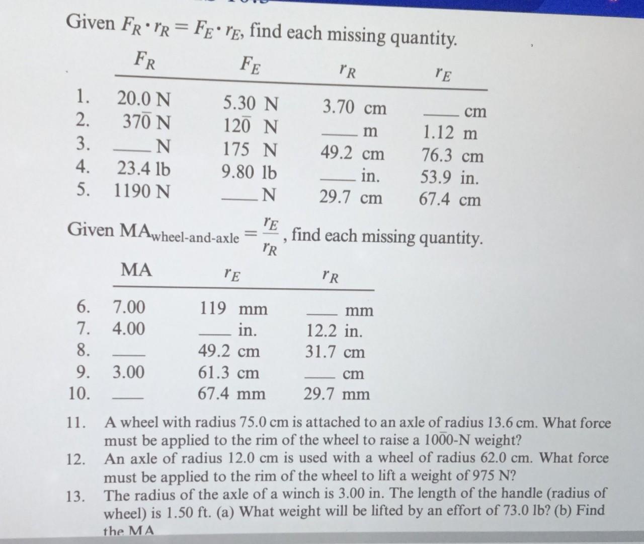 Solved Given FR⋅rR=FE⋅rE, find each missing quantity. Given | Chegg.com